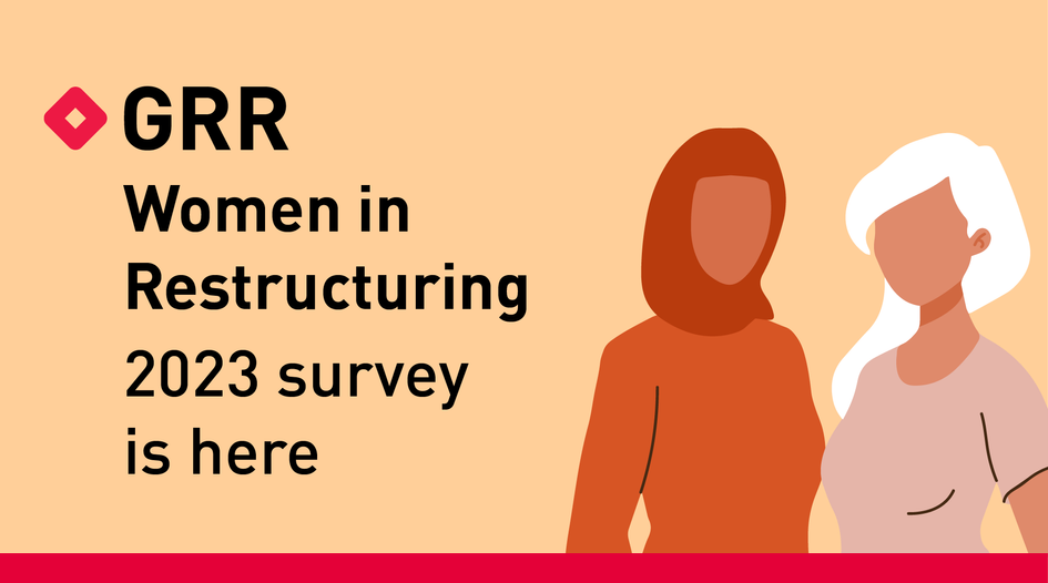 The results are in: GRR’s Women in Restructuring 2023 survey - Global Restructuring Review